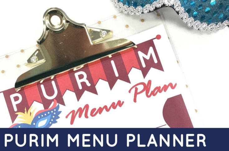 Purim Menu Planner- Free Printable - Jewish Moms & Crafters