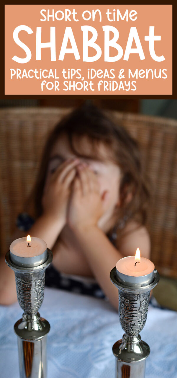 Easy Shabbat in an hour - Quick Menu Plans and Ideas