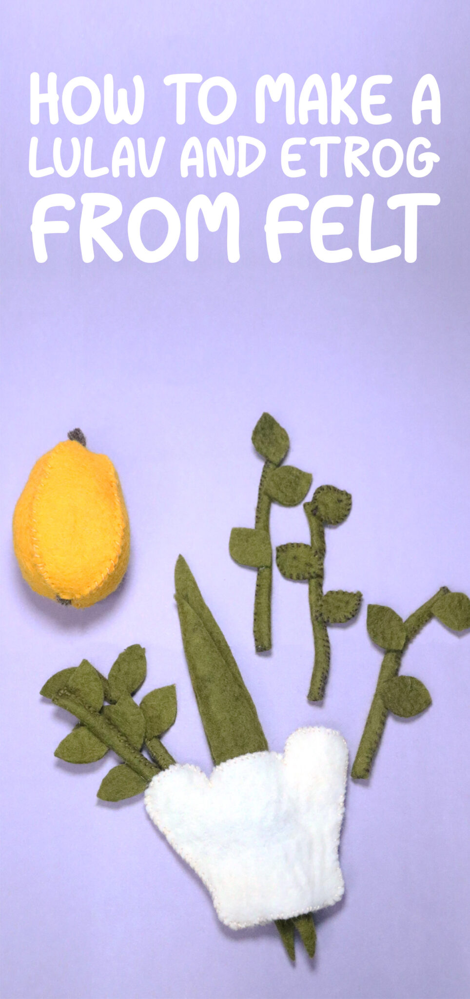 Felt Lulav and Etrog Templates - Jewish Moms & Crafters