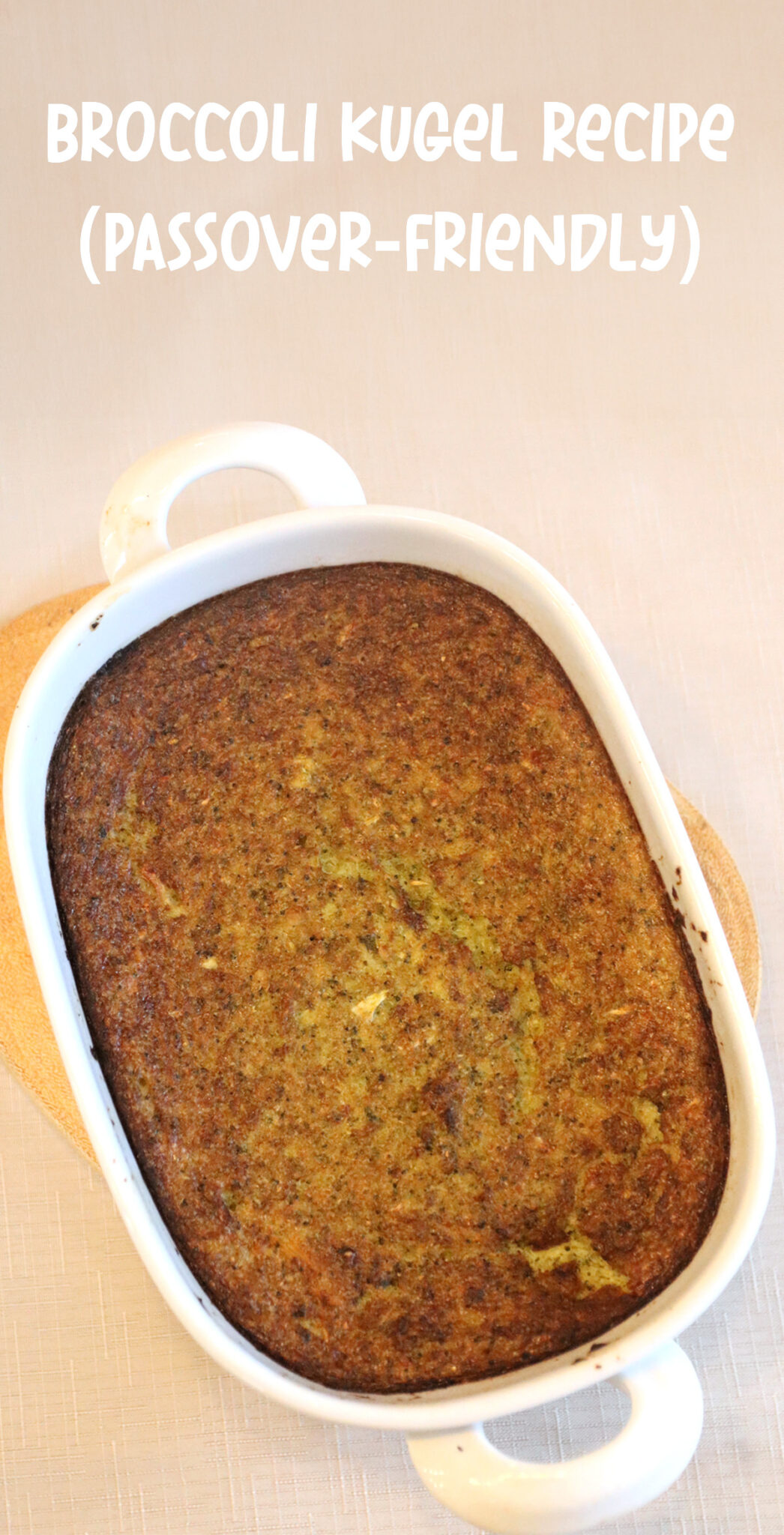 Broccoli Kugel Recipe - Passover Friendly - Jewish Moms & Crafters