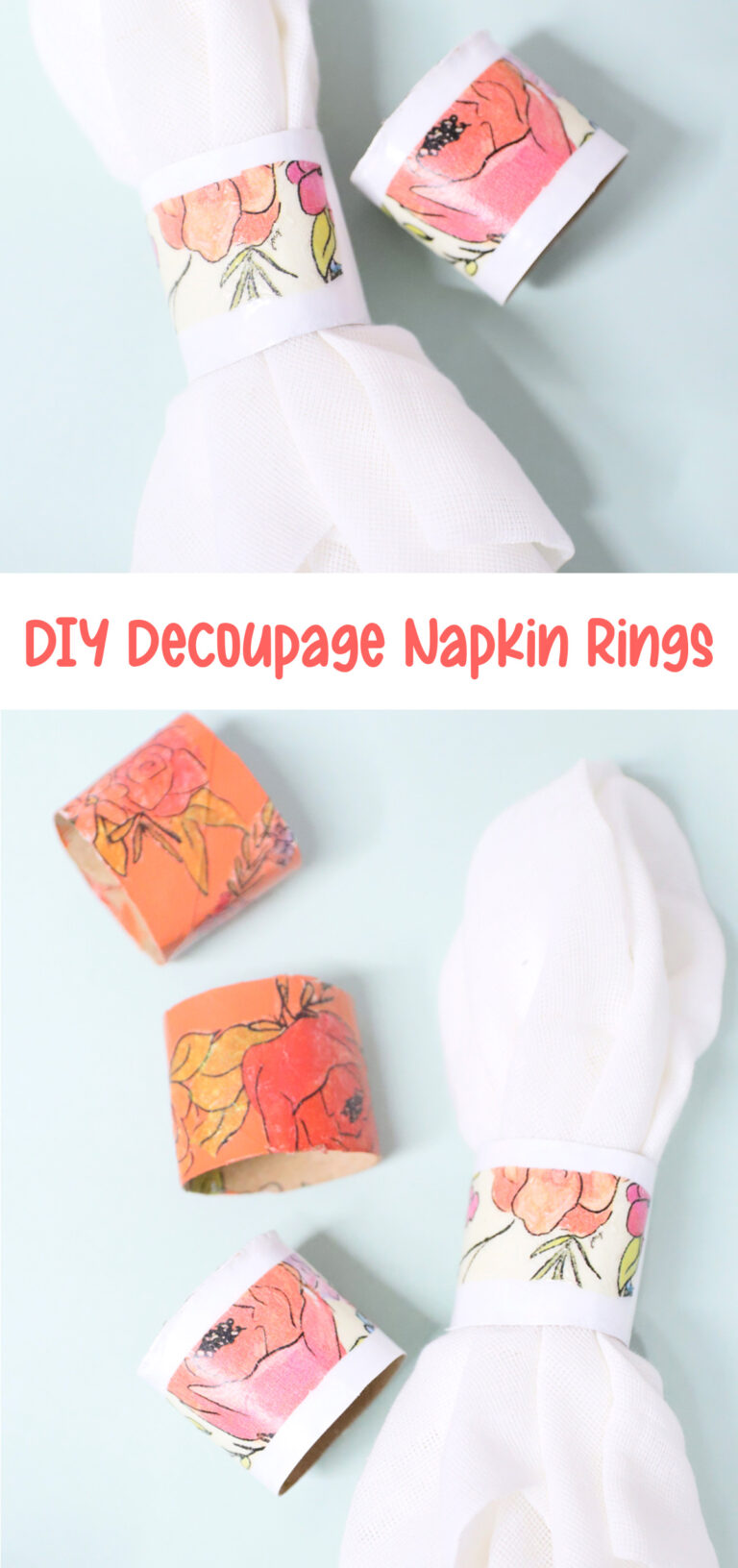 Toilet Paper Roll Napkin Rings - Floral Napkin Decoupage
